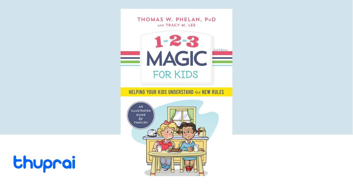 1-2-3 Magic for Kids: Helping Your Kids Understand the New Rules by ...