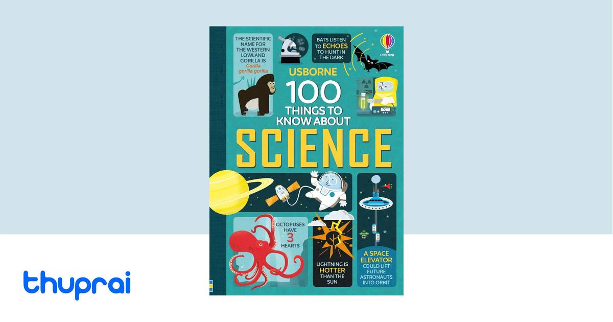 Buy 100 things to know about science in Nepal | Thuprai