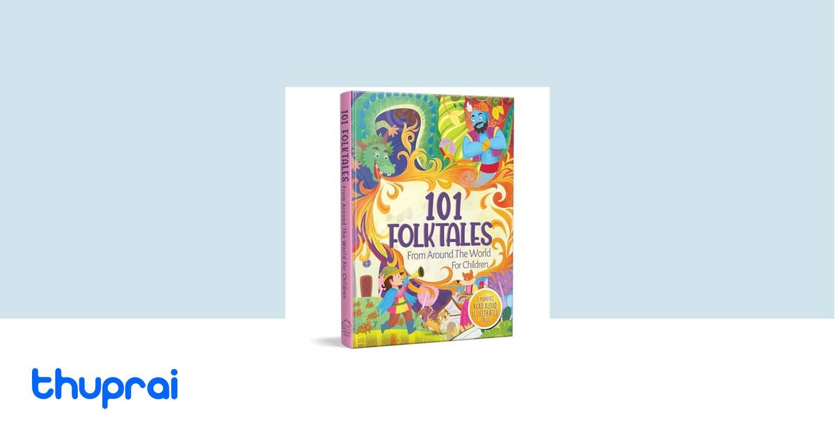 101 Folktales for Children 5 Minutes Read Aloud Illustrated Tales with ...