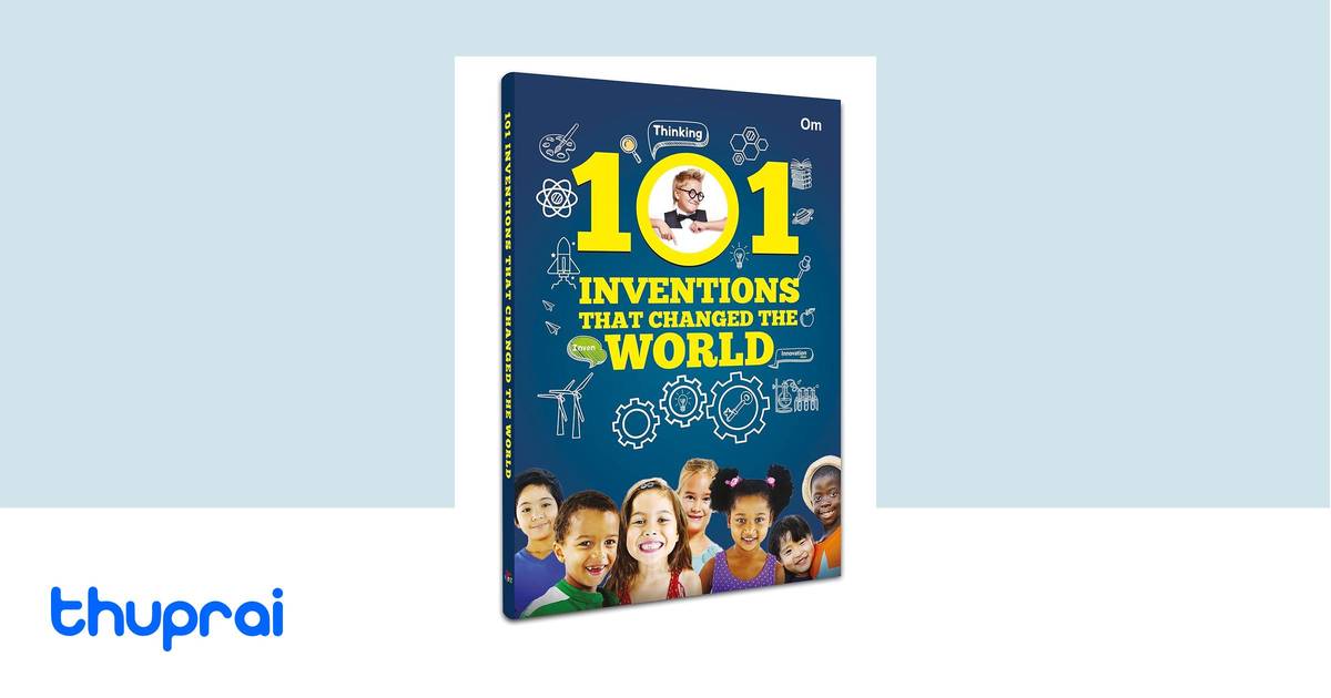 Buy 101 INVENTIONS THAT CHANGED THE WORLD. in Nepal | Thuprai