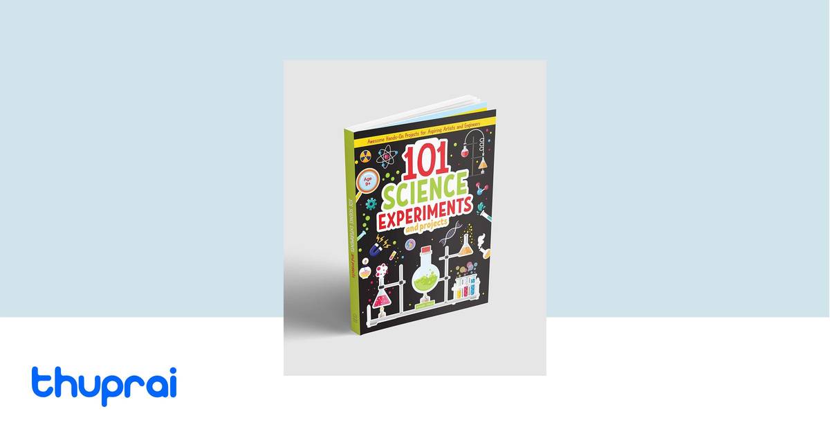 Buy 101 Science Experiments and Projects for Children in Nepal | Thuprai