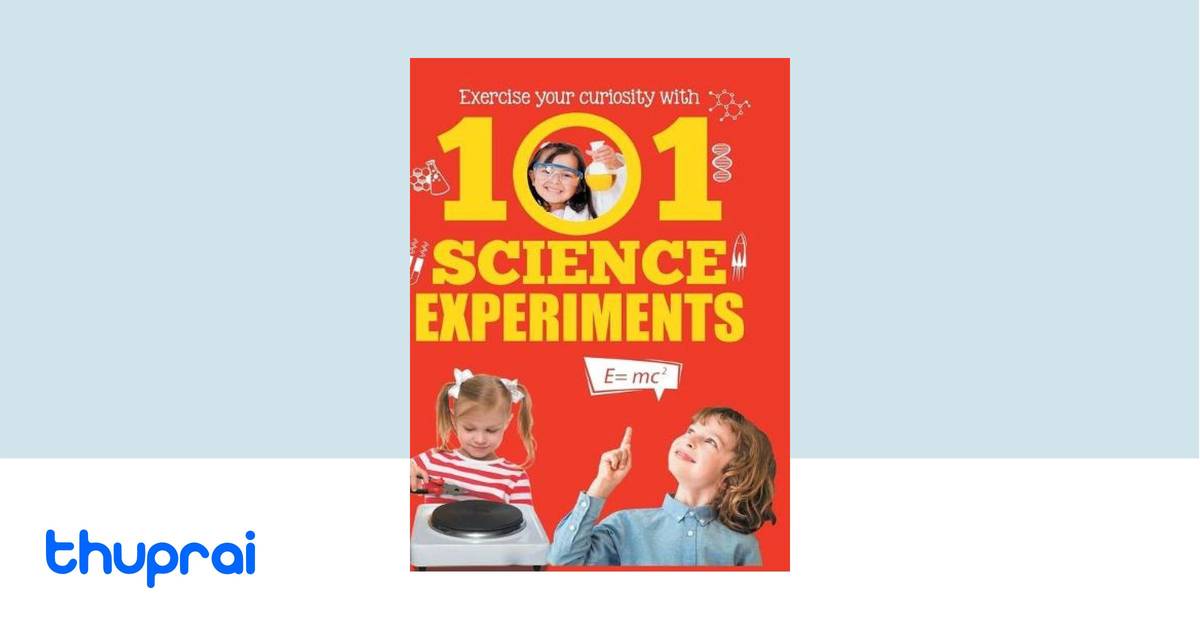 Buy 101 SCIENCE EXPERIMENTS. in Nepal | Thuprai