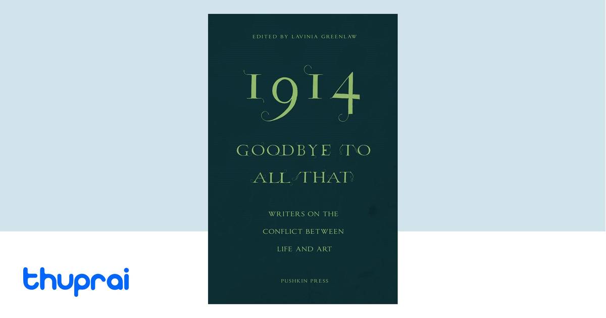 1914 - Goodbye to All That by Elif Shafak, Jeanette Winterson, COLM ...