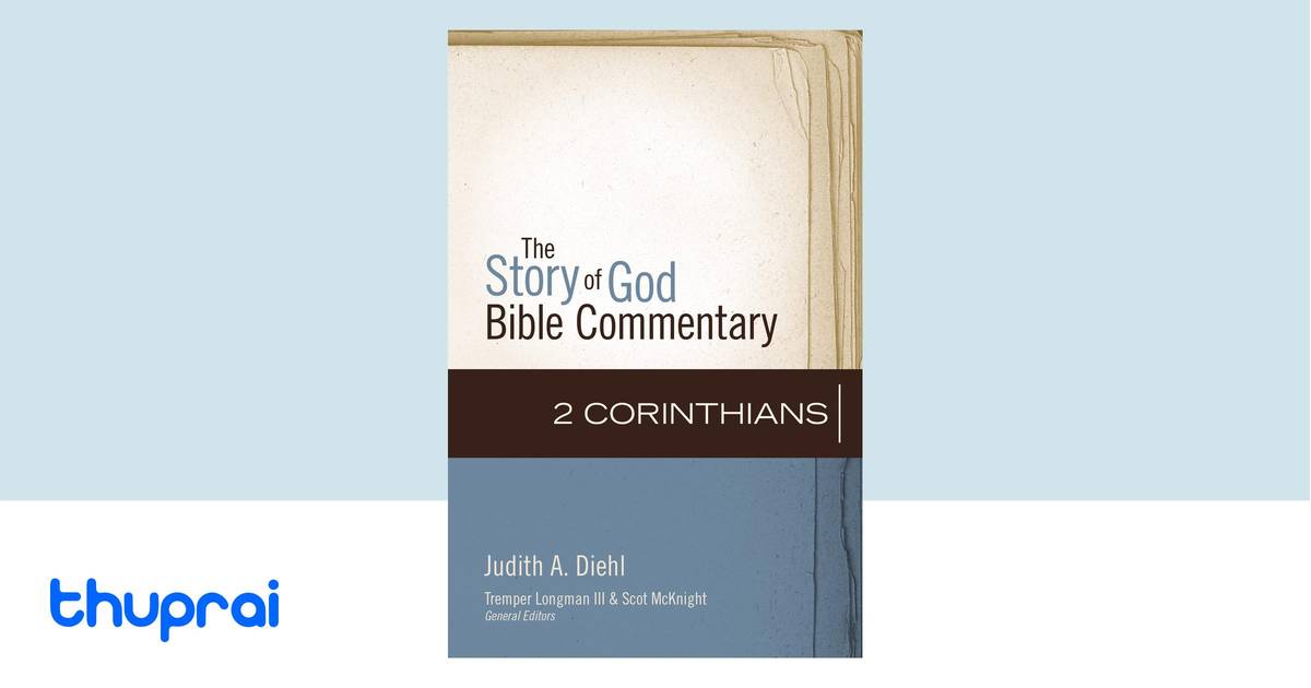 2 Corinthians (8) (The Story of God Bible Commentary) by Judith A ...