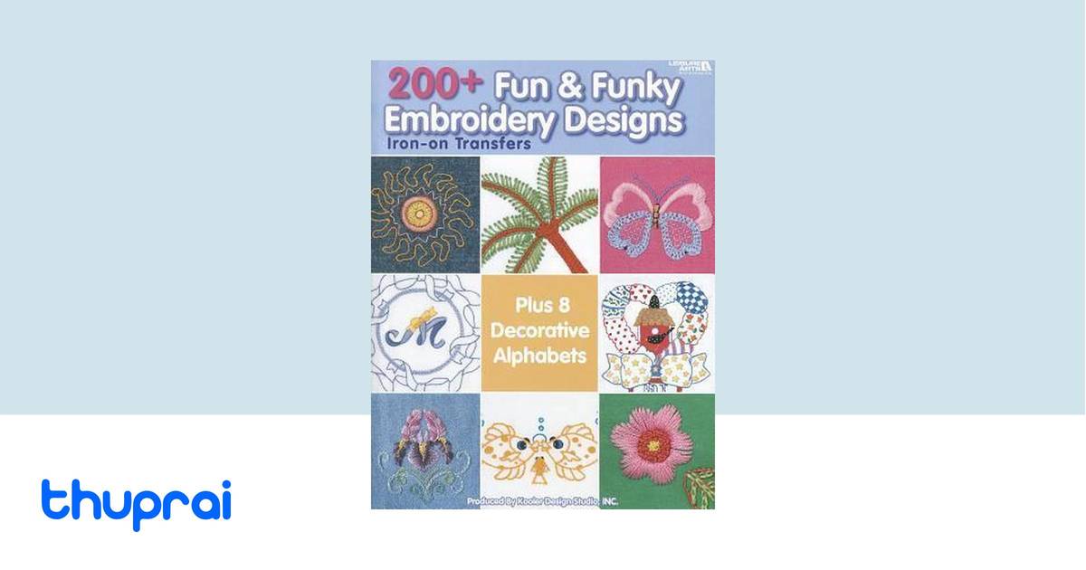 Buy 200+ Fun and Funky Embroidery Designs in Nepal | Thuprai