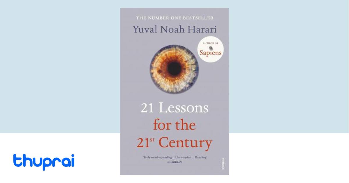 21 Lessons for the 21st Century by Yuval Noah Harari - Buy in Nepal ...
