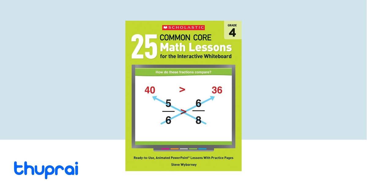 25 Common Core Math Lessons for the Interactive Whiteboard: Grade 4 ...