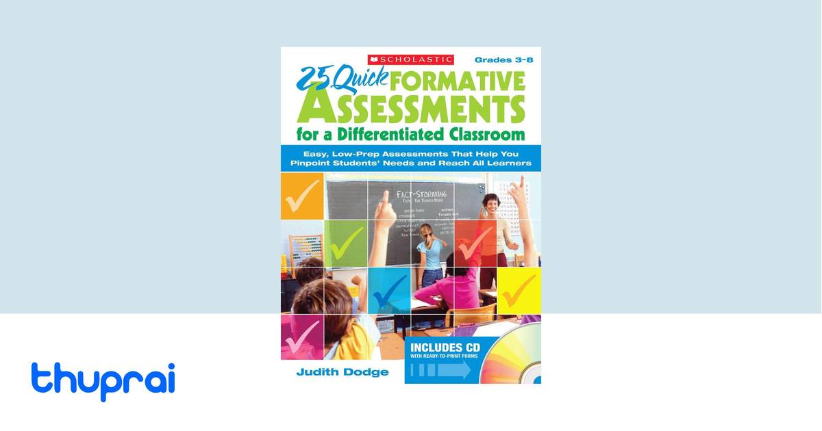 Buy 25 Quick Formative Assessments for a Differentiated Classroom: Easy ...