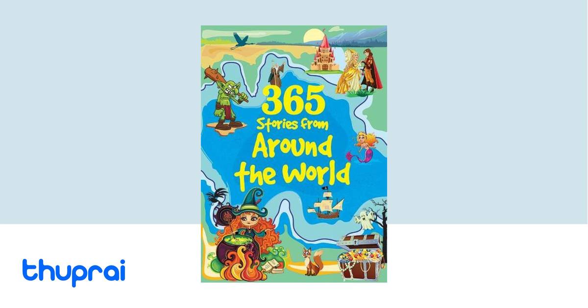 Buy 365 Stories From Around The World in Nepal | Thuprai