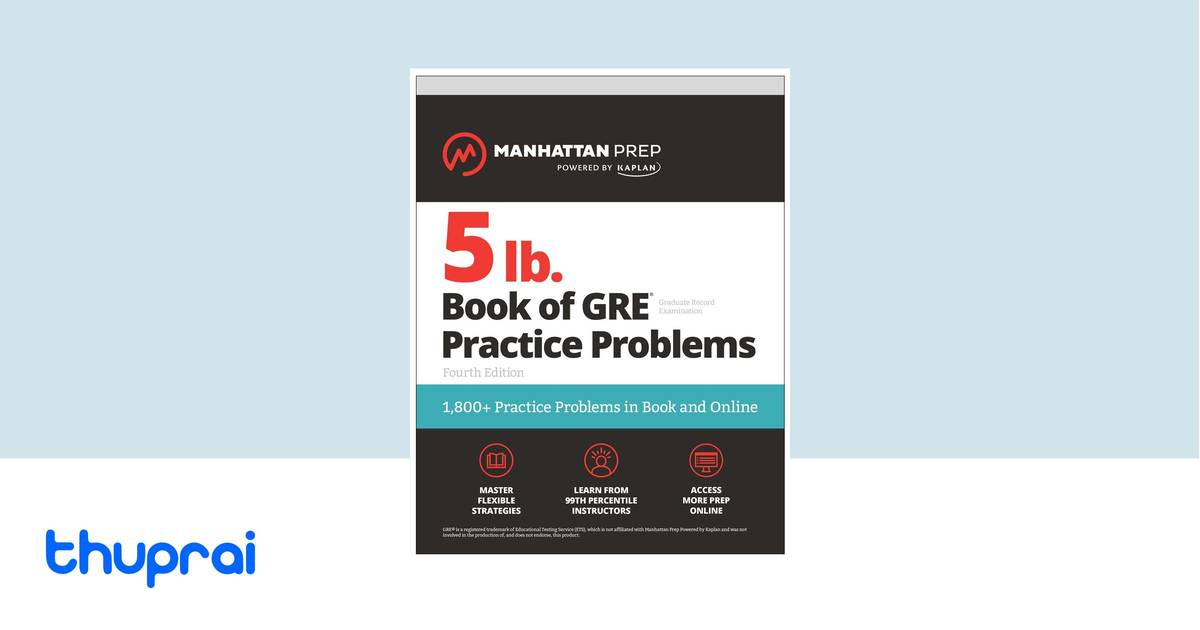 Buy 5 lb. Book of GRE Practice Problems, Fourth Edition: 1,800 ...