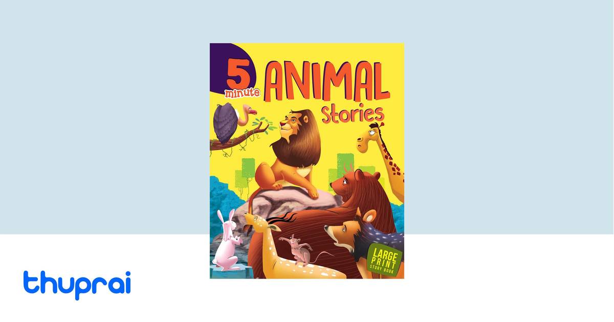 Buy 5 Minute Animal Stories : Large Print in Nepal | Thuprai