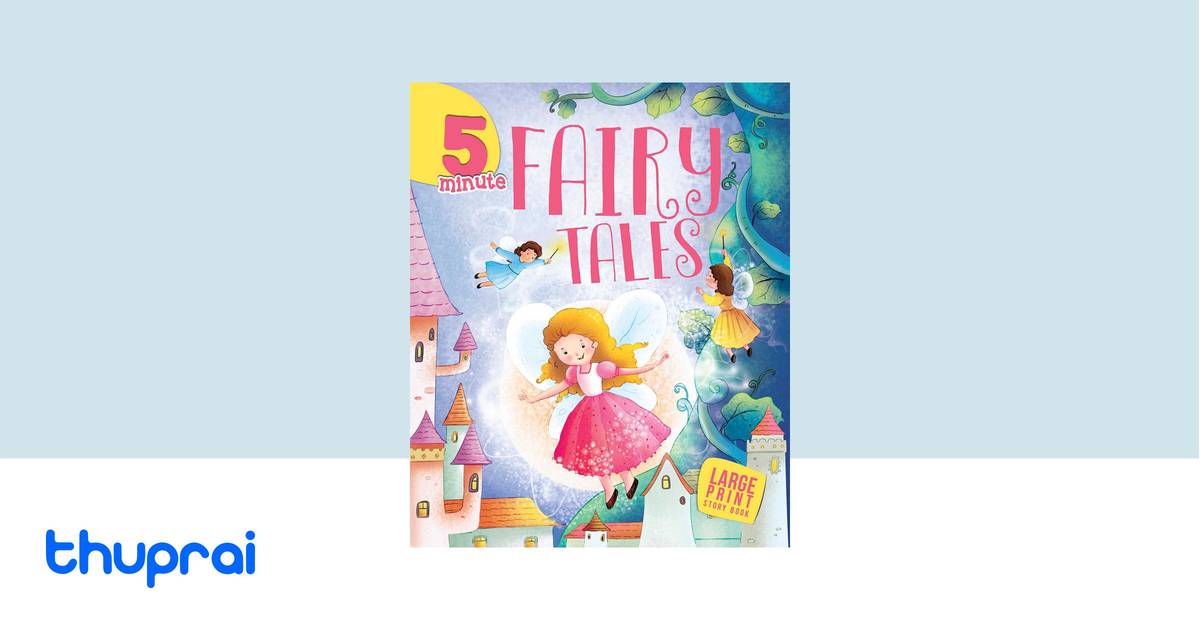 5 Minutes Fairy Tales : Large Print by Om Books Editorial Team - Buy in ...