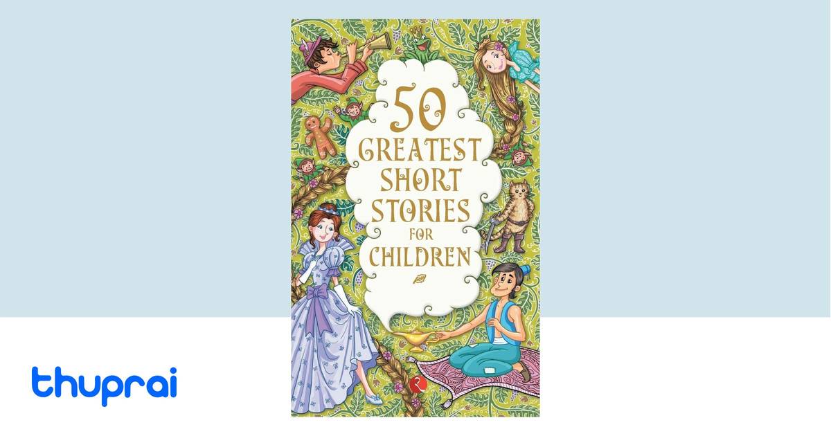 50 Greatest Short Stories for Children by Terry O'Brien - Buy in Nepal ...