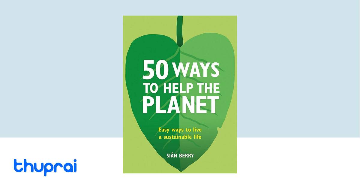 50 Ways to Help the Planet by Sian Berry - Buy in Nepal | Thuprai