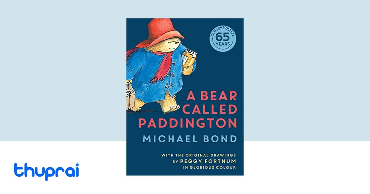 Buy A Bear Called Paddington in Nepal | Thuprai