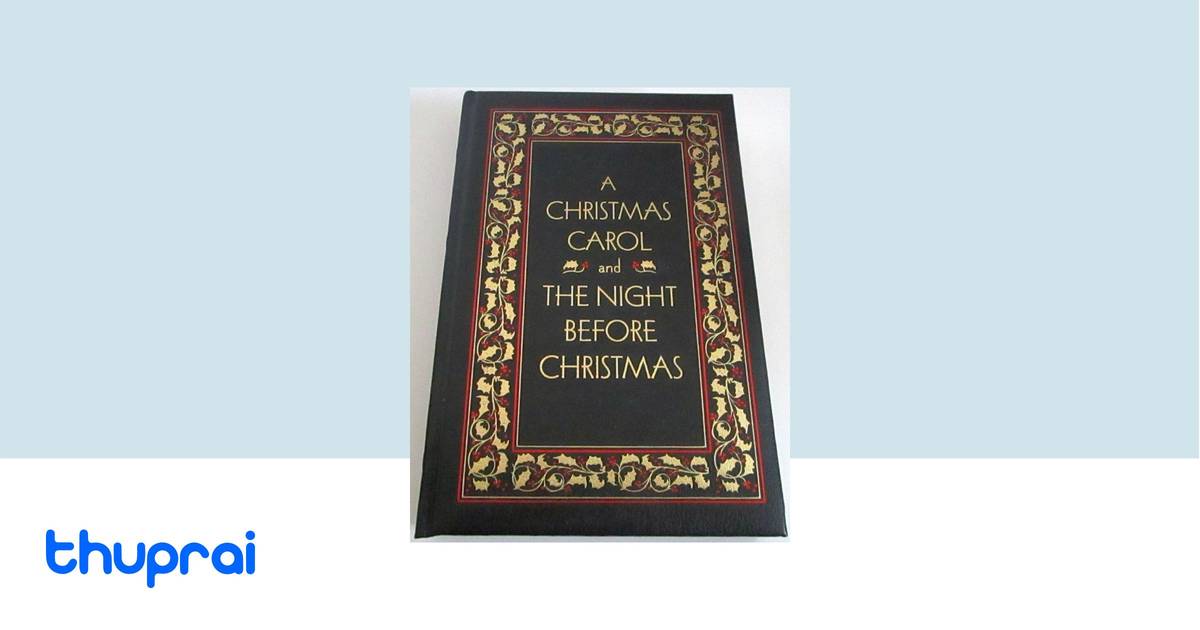 A Christmas Carol and the Night Before Christmas by Charles Dickens ...
