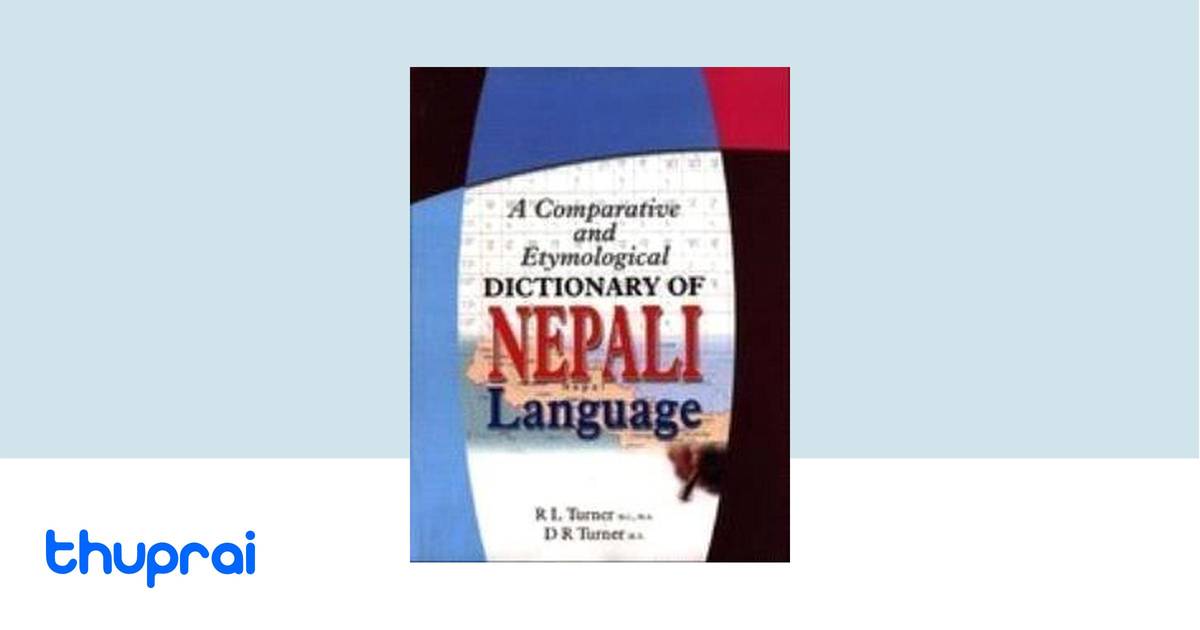 A Comparative And Etymological Dictionary Of Nepali Language by Dorothy ...