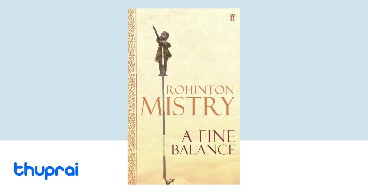 A Fine Balance by Rohinton Mistry - Buy in Nepal | Thuprai