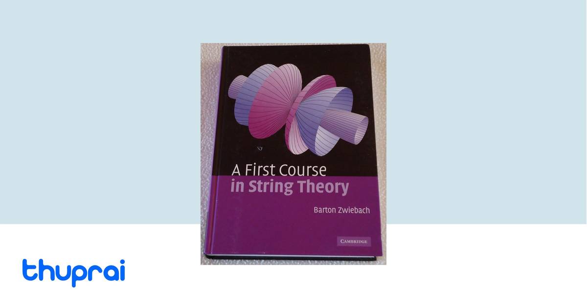 Buy A First Course in String Theory in Nepal | Thuprai