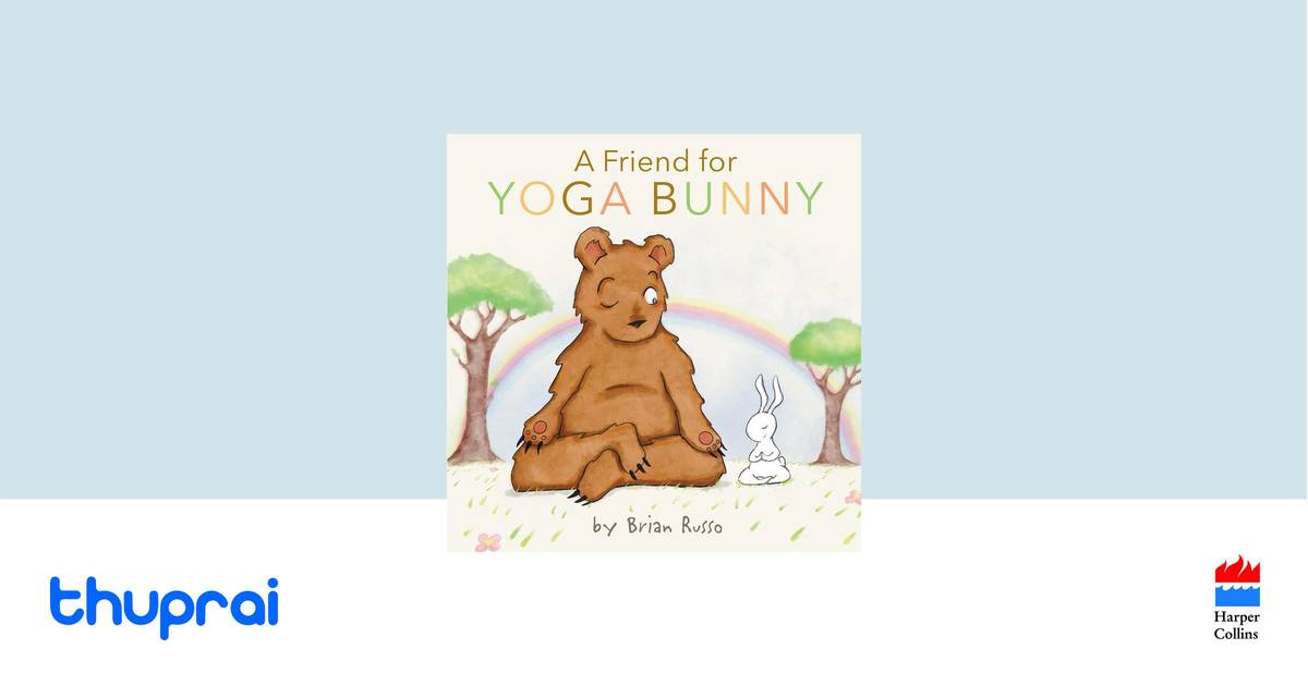 Buy A Friend for Yoga Bunny: An Easter And Springtime Book For Kids in ...