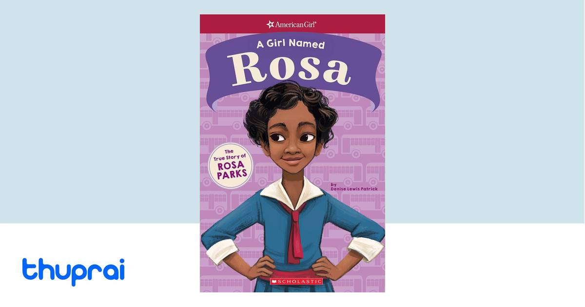 Buy A Girl Named Rosa: The True Story of Rosa Parks (American Girl: A ...