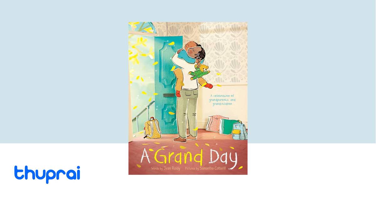 A Grand Day by Jean Reidy - Buy in Nepal | Thuprai