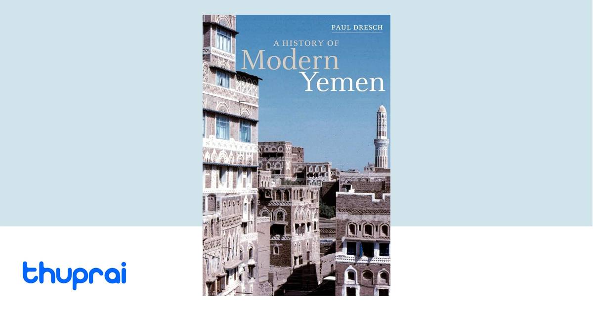A History of Modern Yemen by Paul Dresch - Buy in Nepal | Thuprai
