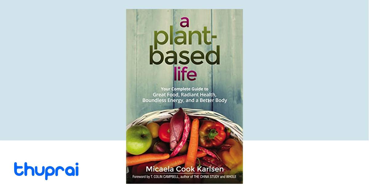 Buy A Plant-Based Life in Nepal | Thuprai