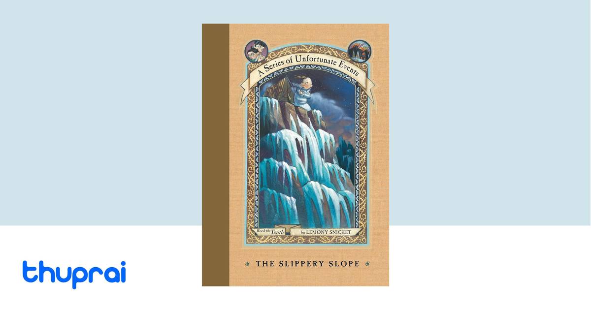 Buy A Series of Unfortunate Events #10: The Slippery Slope in Nepal ...