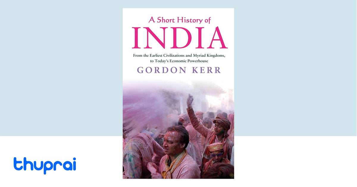 A Short History of India by Gordon Kerr - Buy in Nepal | Thuprai