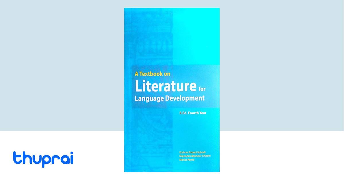 A Textbook on Literature for Language Development - Manoj Panta ...