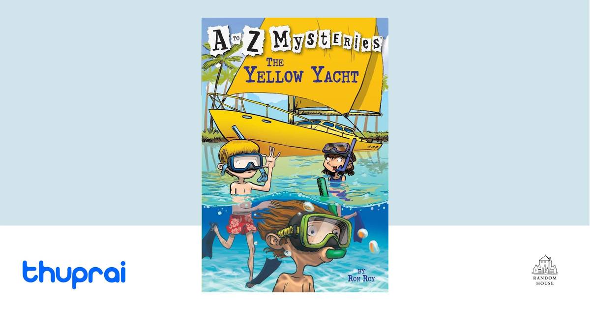 Buy A to Z Mysteries: The Yellow Yacht in Nepal | Thuprai