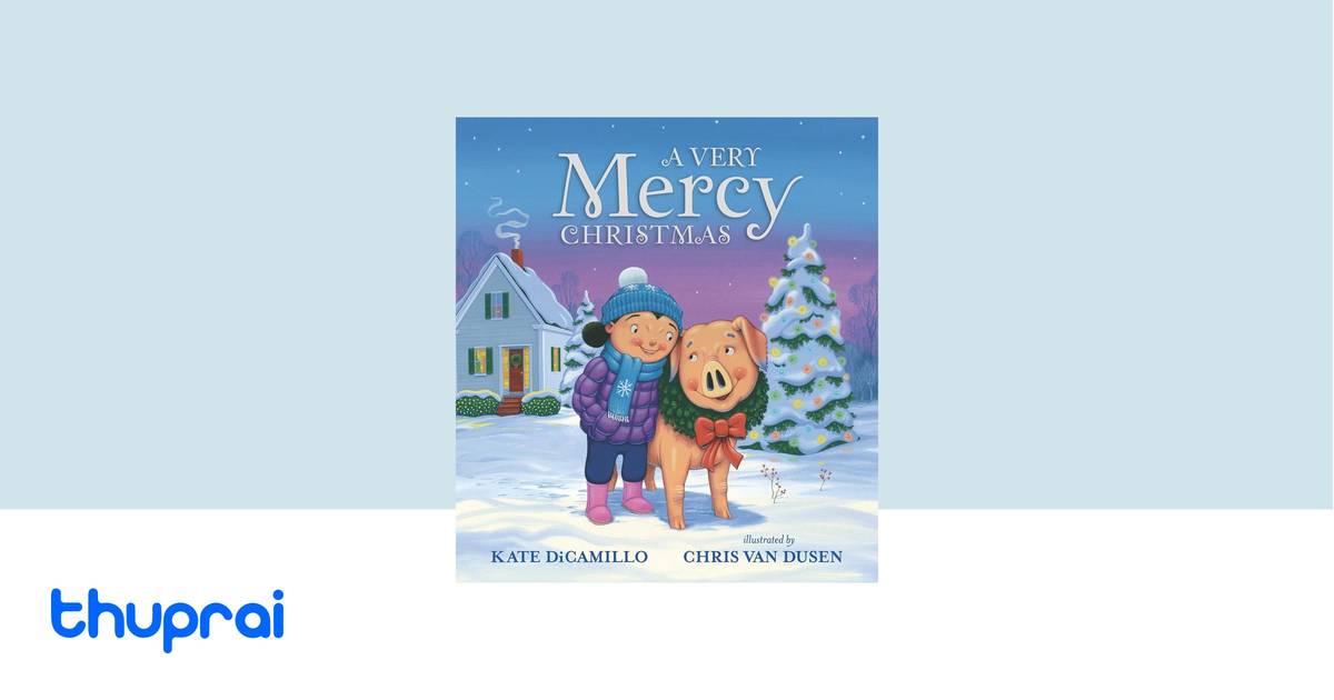 A Very Mercy Christmas by Kate DiCamillo - Buy in Nepal | Thuprai