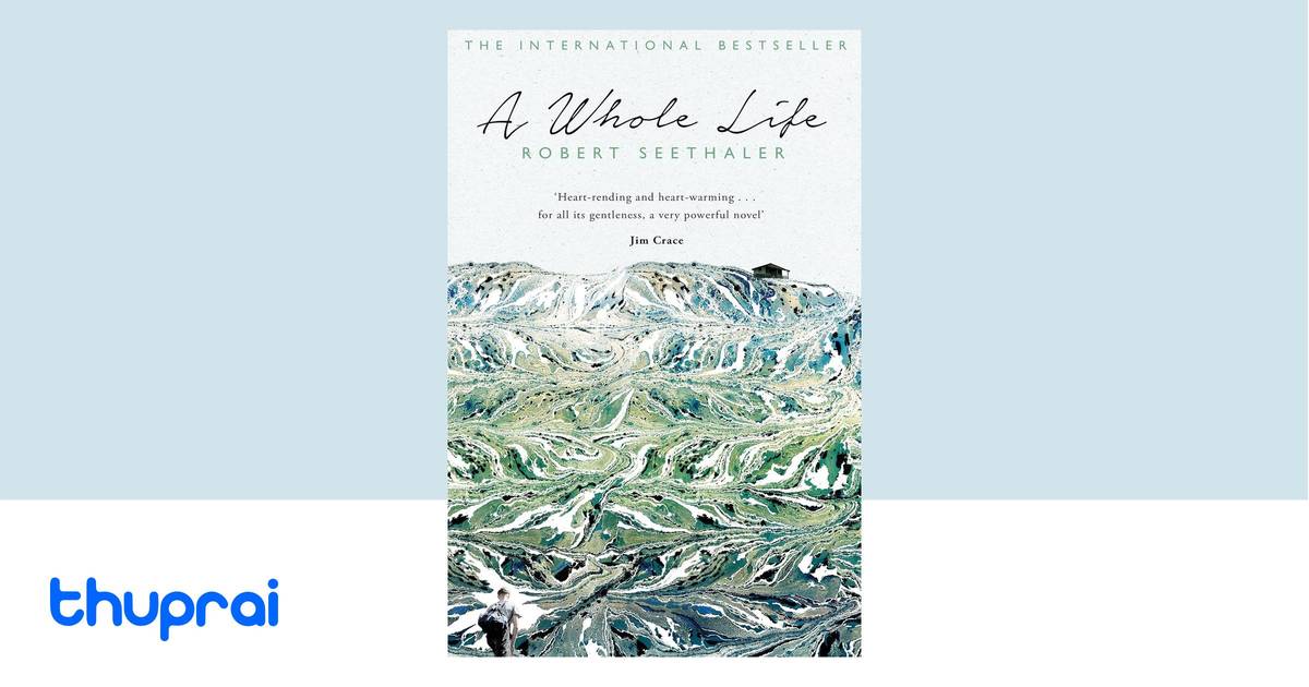 A Whole Life by Robert Seethaler - Buy in Nepal | Thuprai