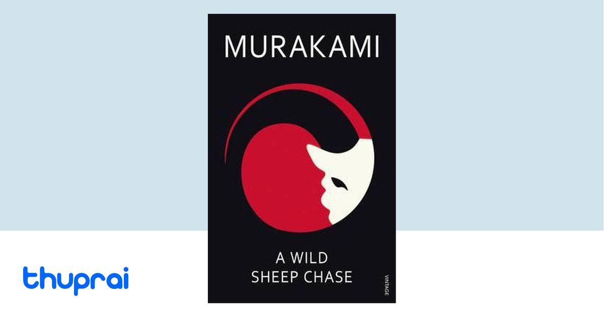 A Wild Sheep Chase by Haruki Murakami - Buy in Nepal | Thuprai