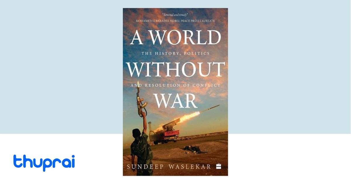 Buy A World without War in Nepal | Thuprai