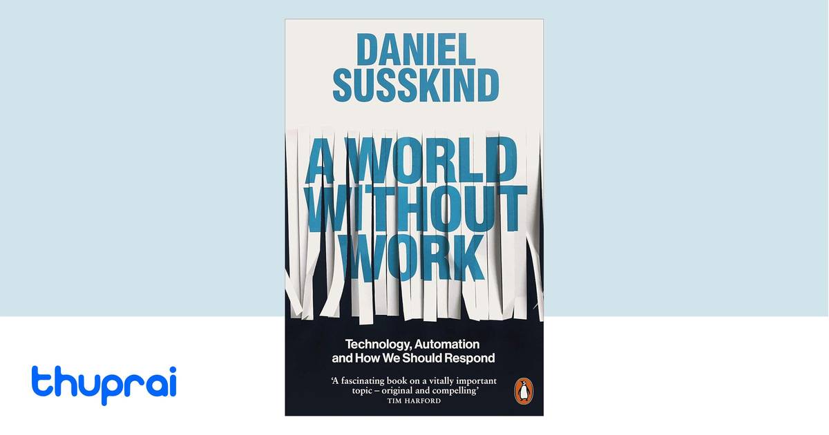 Buy A World Without Work in Nepal | Thuprai