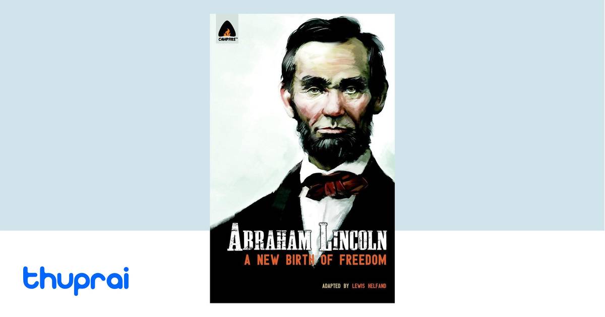 Buy Abraham Lincoln: from the Log Cabin to the White House in Nepal ...