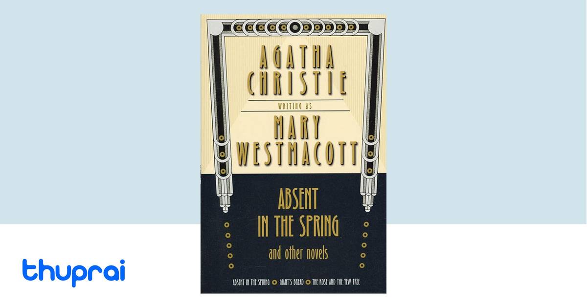 Buy Absent in the Spring and Other Novels in Nepal | Thuprai