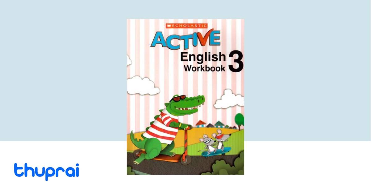 Active English Work Book Class - 3 by Scholastic Inc. - Buy in Nepal ...