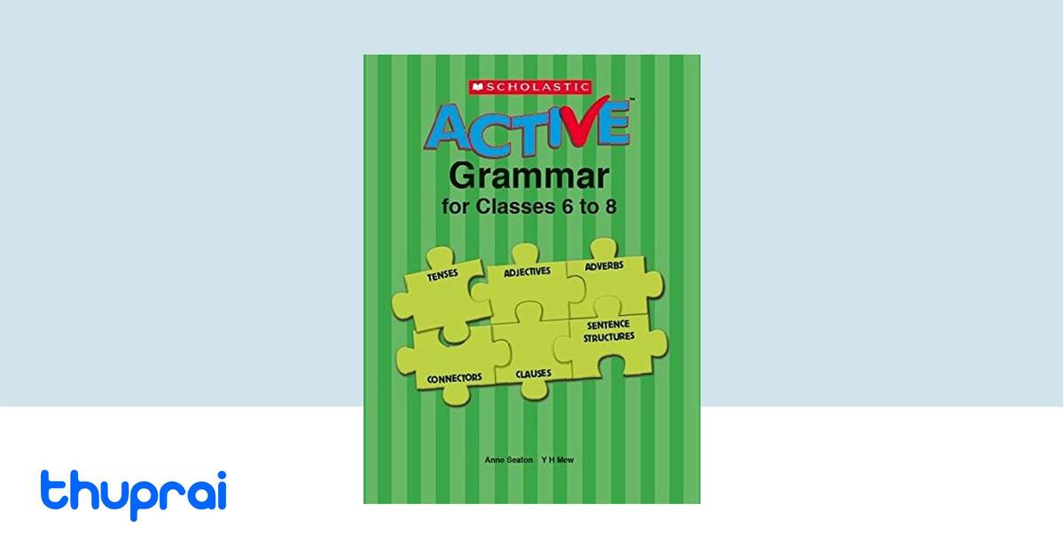 Buy Active Grammar for class 6 to 8 [Paperback] Scholastic in Nepal ...