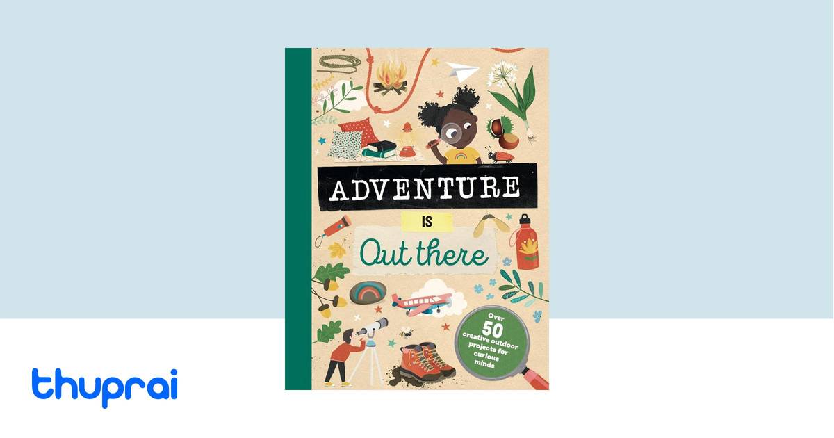Buy Adventure Is Out There in Nepal | Thuprai