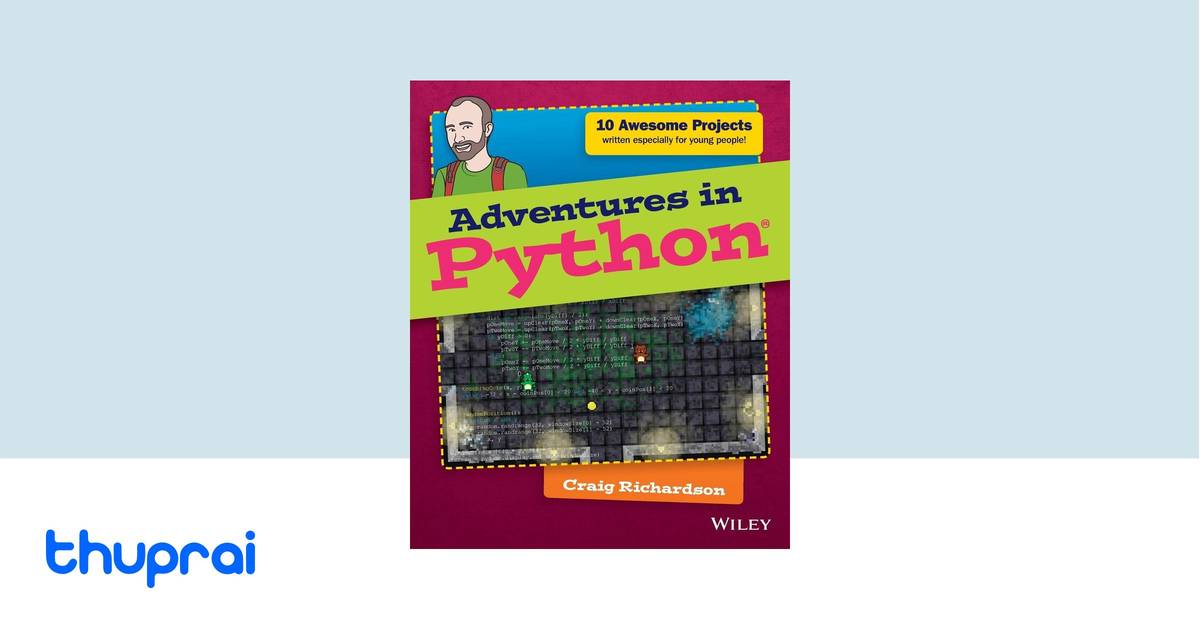 Adventures In Python By Craig Richardson Buy In Nepal Thuprai