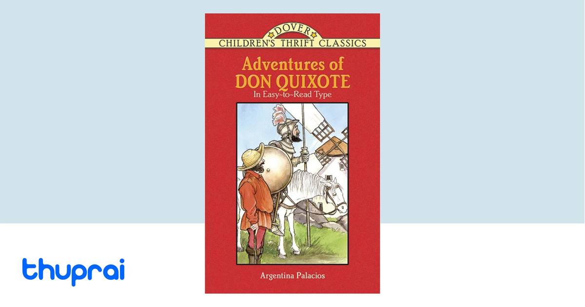 Adventures of Don Quixote (Dover Children's Thrift Classics) by ...