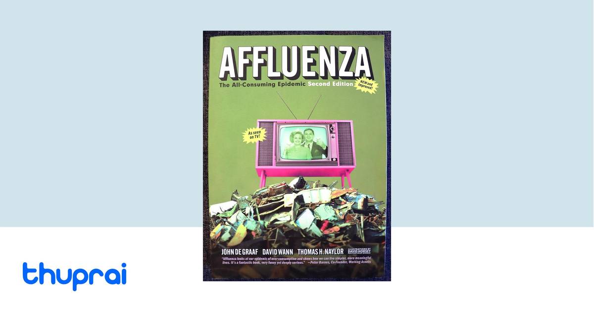 Buy Affluenza in Nepal | Thuprai