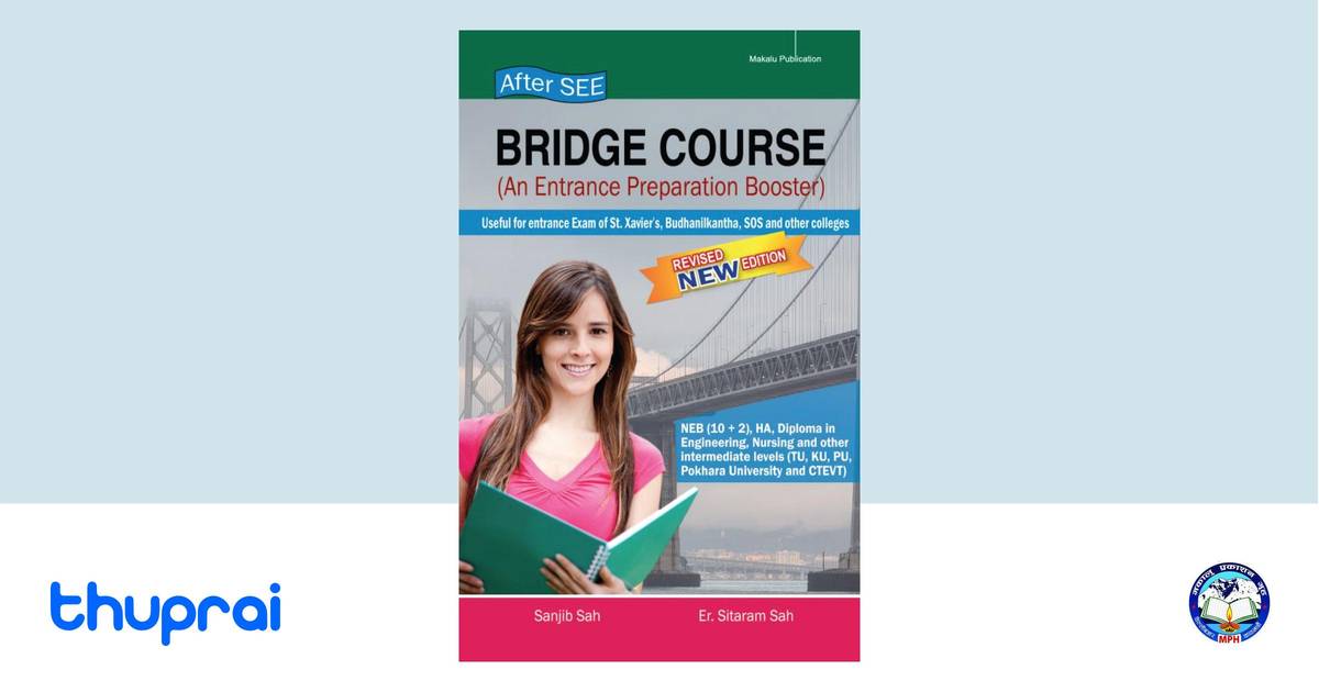 After SEE Bridge Course - Sanjib Sah, Er. Sitaram Sah | Thuprai