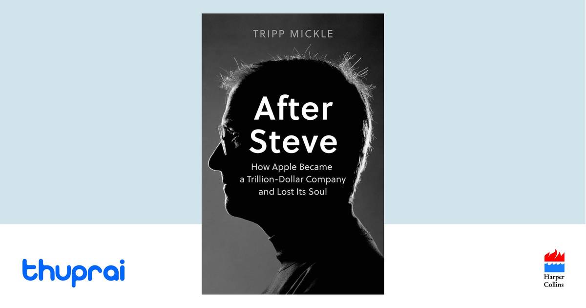 After Steve by Tripp Mickle - Buy in Nepal | Thuprai
