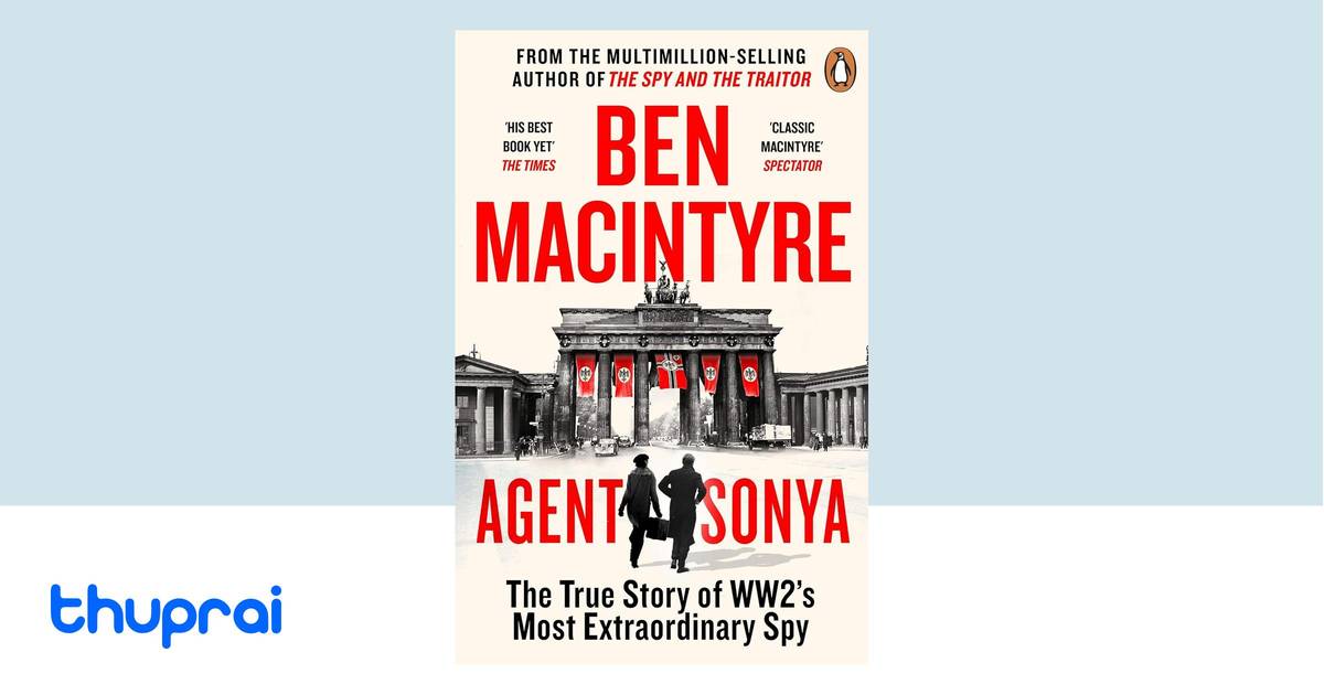 Agent Sonya by Ben Macintyre - Buy in Nepal | Thuprai