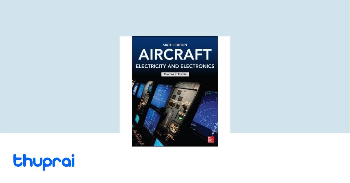 Buy AIRCRAFT ELECTRICITY AND ELECTRONICS 6TH EDITIOn in Nepal | Thuprai