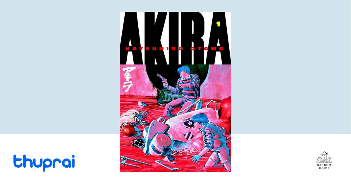Akira by Katsuhiro Ōtomo - Buy in Nepal | Thuprai